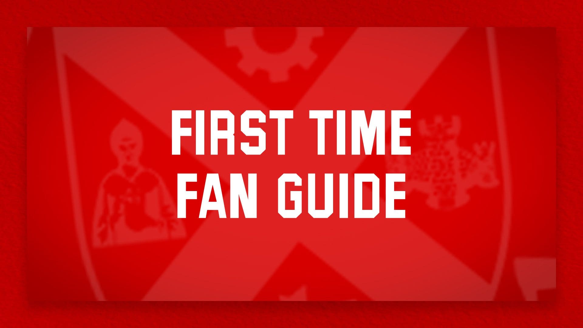 First Time Fan Guide - Clydebank Football Club